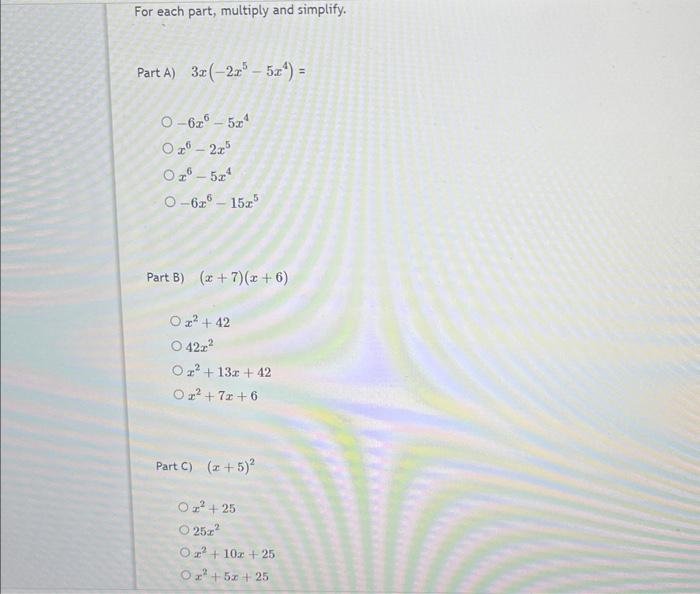 Solved For each part, multiply and simplify. Part A) | Chegg.com