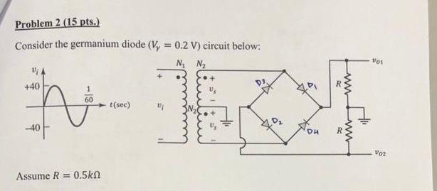 Solved Consider the germanium diode (Vγ=0.2 V) circuit | Chegg.com