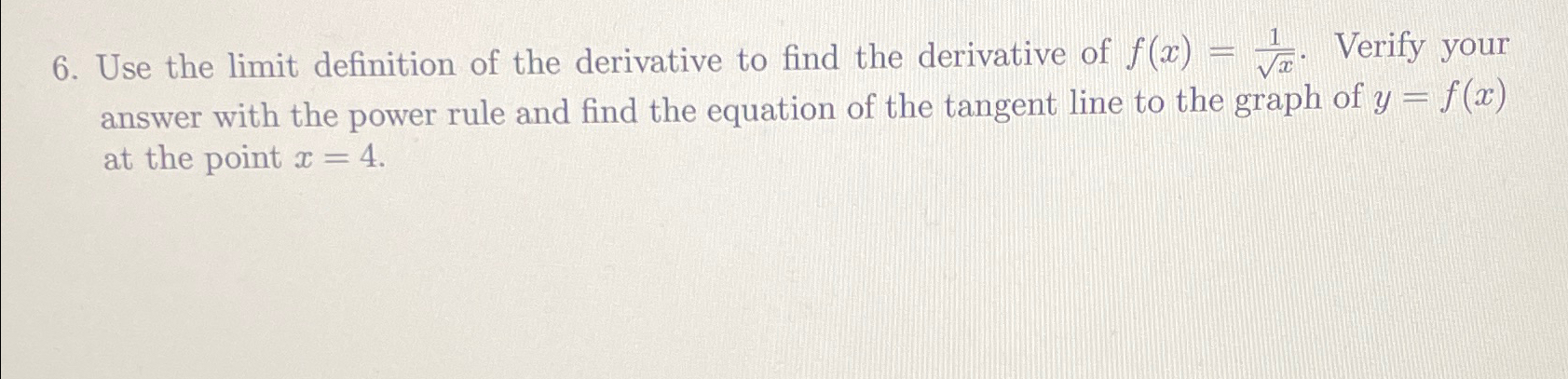 Solved Use the limit definition of the derivative to find | Chegg.com