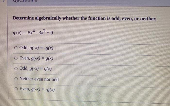 Solved Determine algebraically whether the function is | Chegg.com