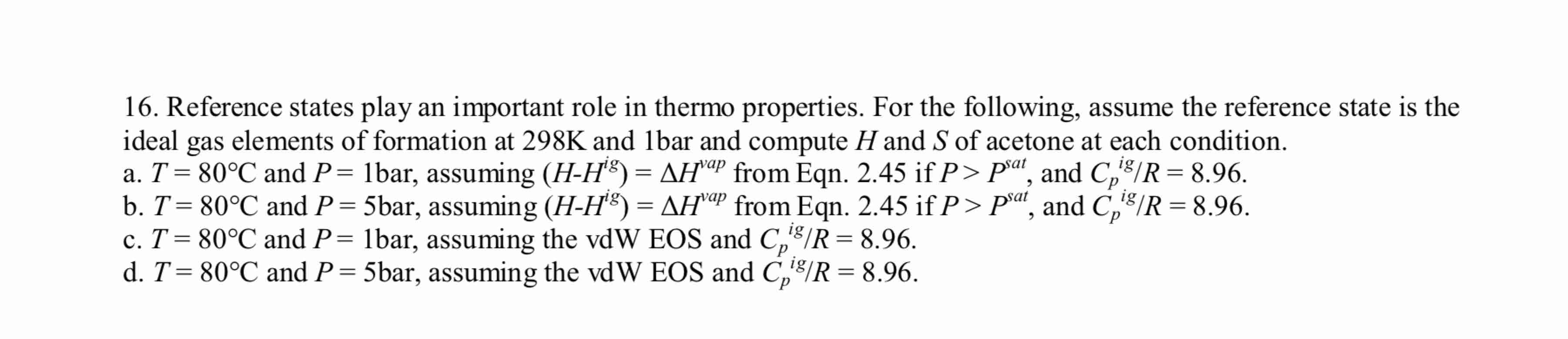 Solved Reference states play an important role in thermo | Chegg.com Solved Reference states play an important role in thermo | Chegg.com