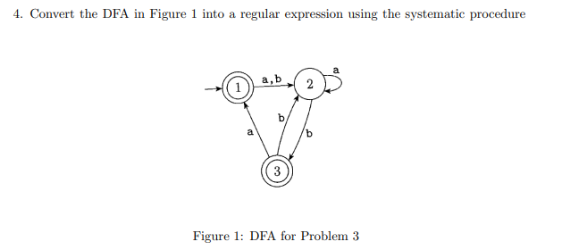 Solved DRAW THE PICTURE OF EACH STEP:Convert the DFA in | Chegg.com