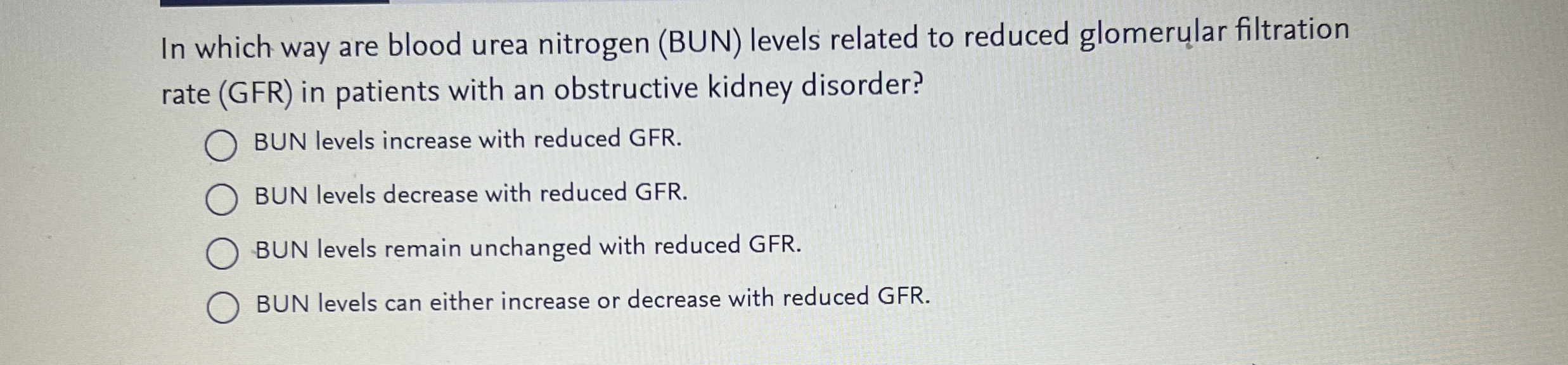 [Solved]: In which way are blood urea nitrogen (BUN) levels