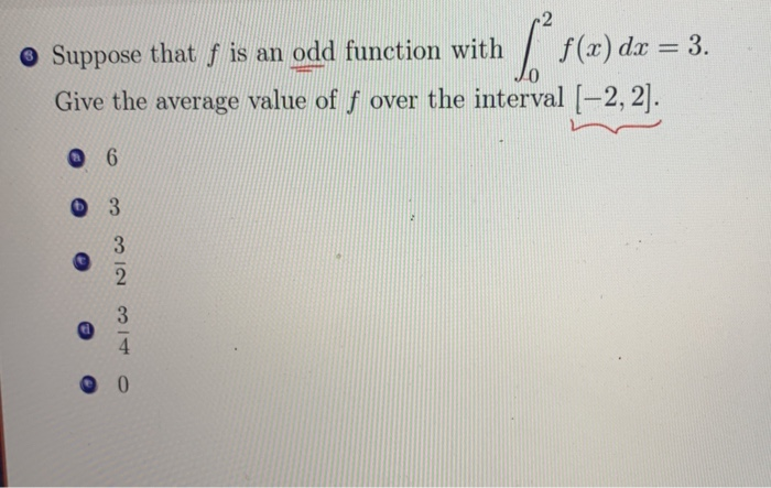 Solved Suppose that f is an odd function with f(x) dx = 3. | Chegg.com