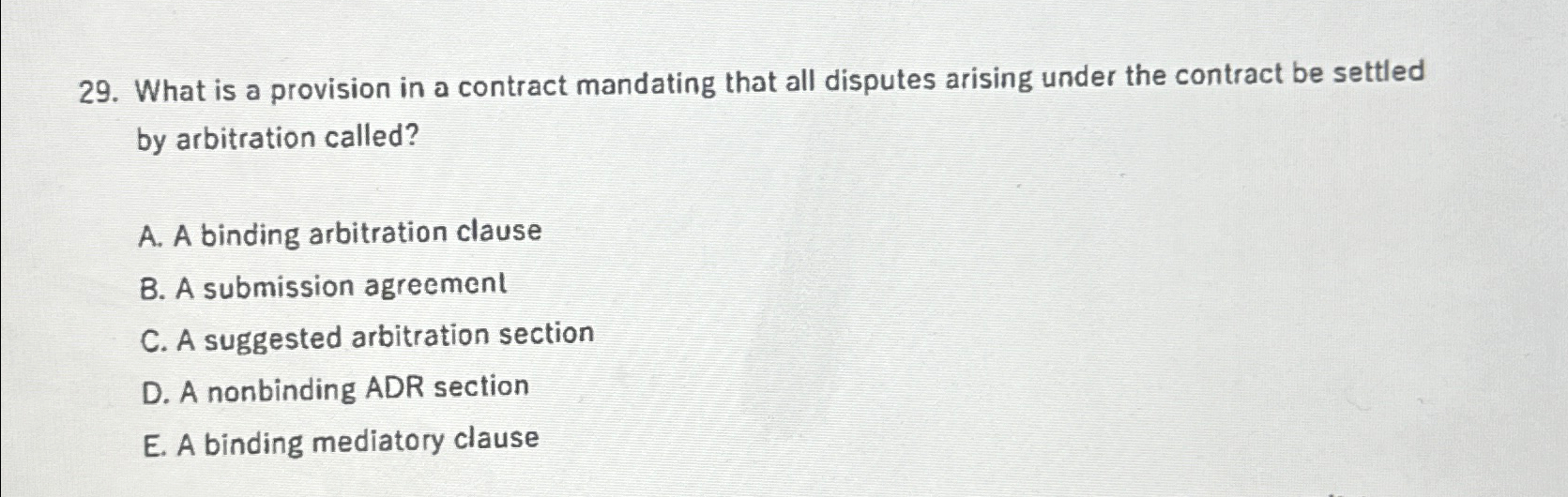 Solved What is a provision in a contract mandating that all | Chegg.com