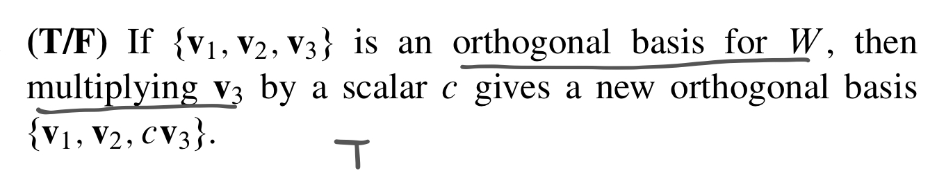 Solved (T/F) ﻿If {v1,v2,v3} ﻿is an orthogonal basis for W, | Chegg.com