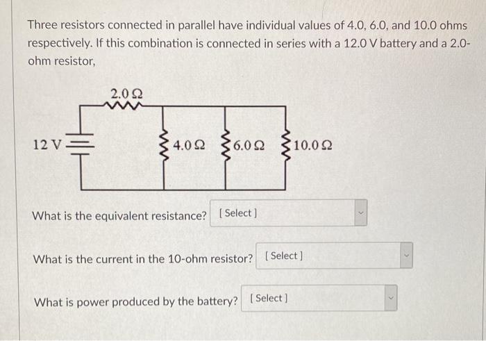 Solved Three resistors connected in parallel have individual | Chegg.com