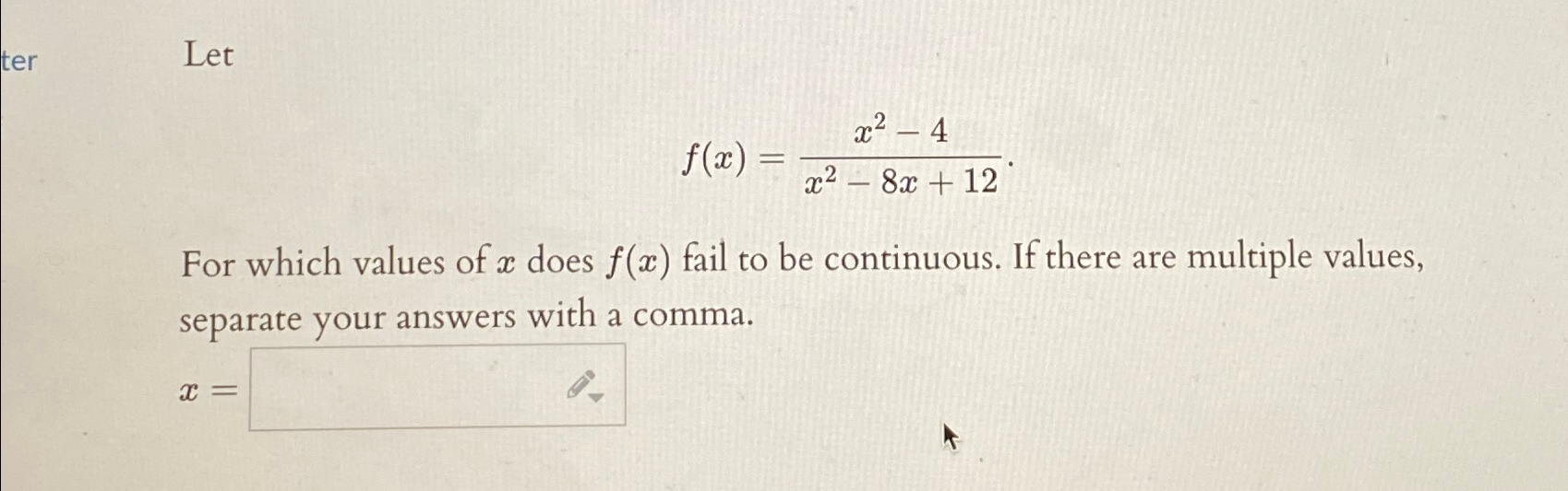 Solved Letf(x)=x2-4x2-8x+12For which values of x ﻿does f(x) | Chegg.com