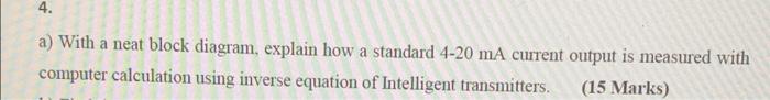 Solved 4. a) With a neat block diagram, explain how a | Chegg.com