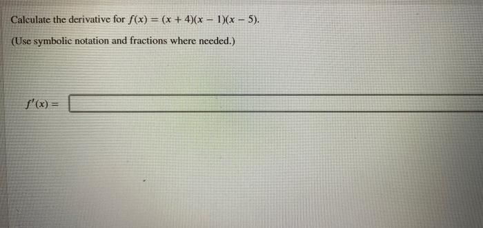 Solved Calculate the derivative for the function f(x) = n* | Chegg.com