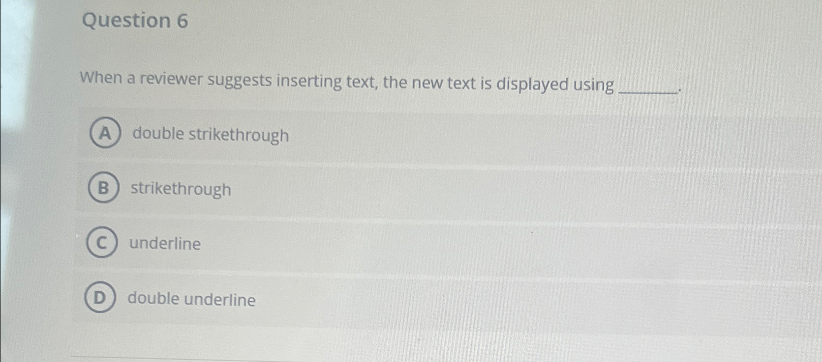 Solved Question 6When a reviewer suggests inserting text, | Chegg.com