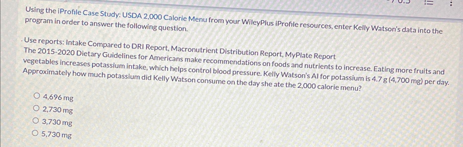 Solved Using the iProfile Case Study: USDA 2,000 ﻿Calorie | Chegg.com