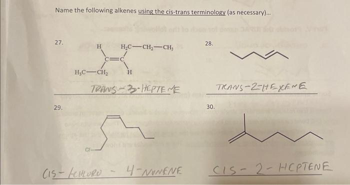 Solved Cis 2 Heptene Name The Following Alkenes Using The