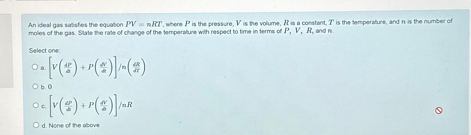 Solved An ideal gas satisfies the equation PV=nRT, ﻿where P | Chegg.com