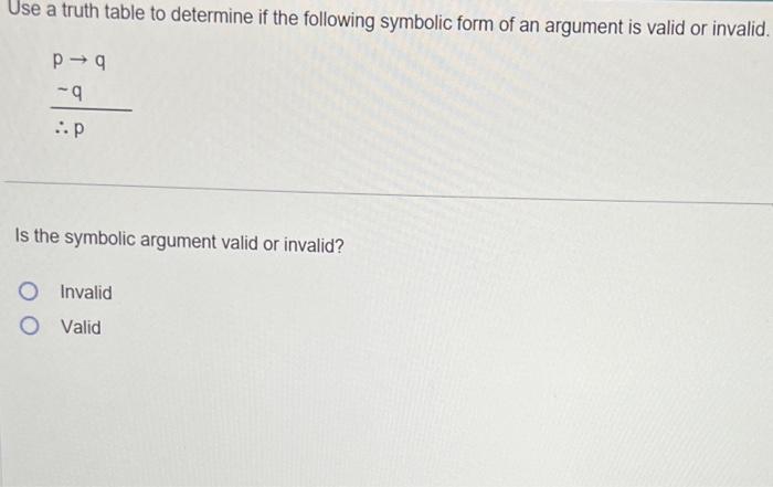 Solved Use a truth table to determine if the following | Chegg.com