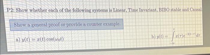 Solved P2: Show whether each of the following systems is | Chegg.com