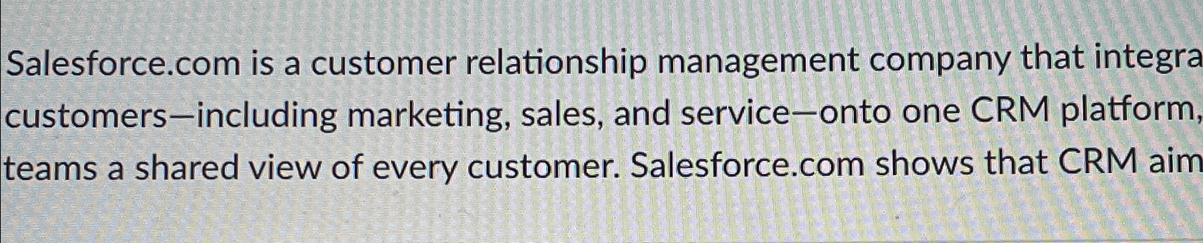 Solved Salesforce.com is a customer relationship management | Chegg.com