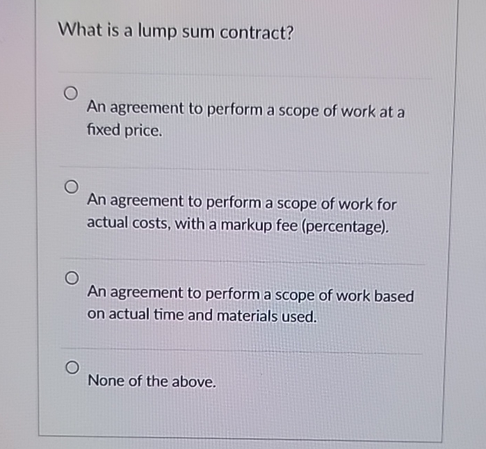 Solved What is a lump sum contract?An agreement to perform a | Chegg.com