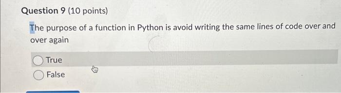 Solved The purpose of a function in Python is avoid writing | Chegg.com