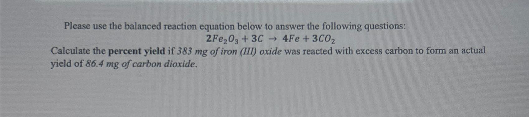 Solved Please use the balanced reaction equation below to | Chegg.com