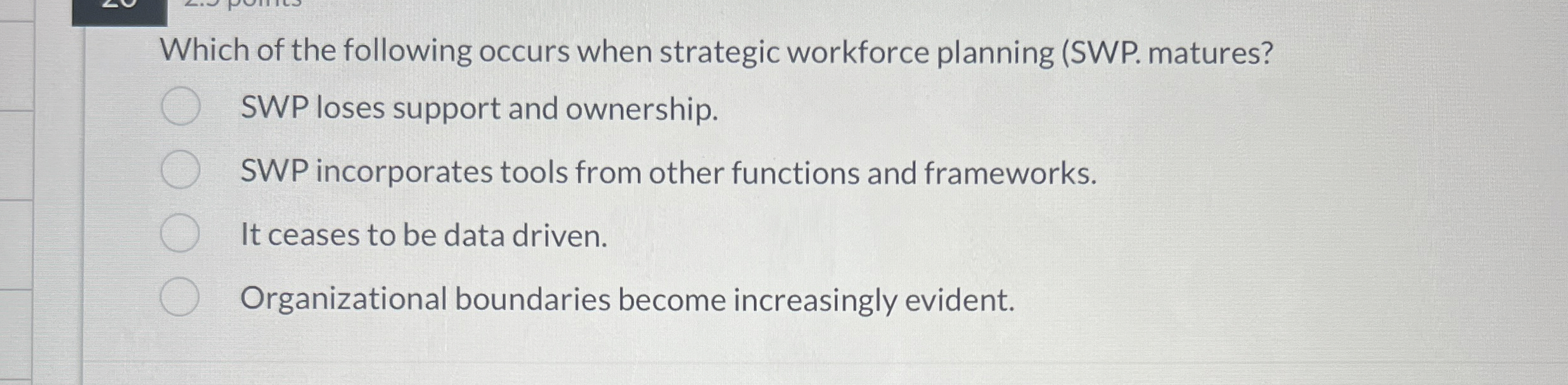 Solved Which of the following occurs when strategic | Chegg.com