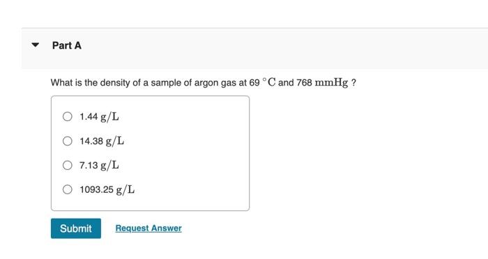 Solved What is the density of a sample of argon gas at 69∘C | Chegg.com