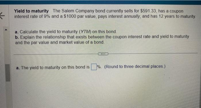 Solved Yield to maturity The Salem Company bond currently | Chegg.com