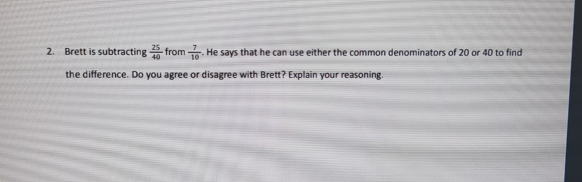 Solved Brett is subtracting 2540 ﻿from 710. ﻿He says that he | Chegg.com