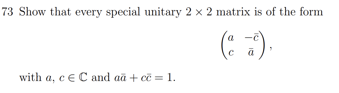 Solved 73 ﻿Show that every special unitary 2×2 ﻿matrix is of | Chegg.com
