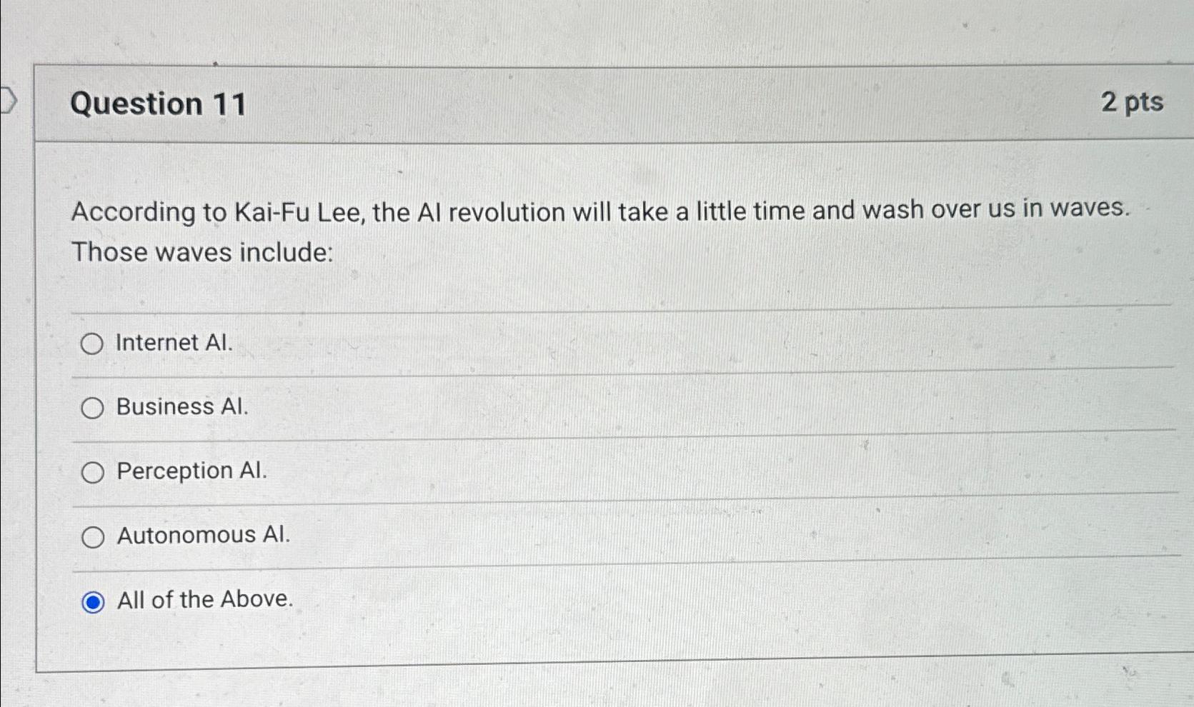 Solved Question 112 ﻿ptsAccording to Kai-Fu Lee, the Al | Chegg.com