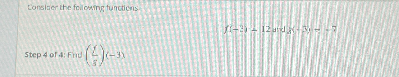 Solved Consider the following functions.f(-3)=12 ﻿and | Chegg.com
