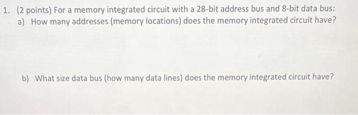 Solved For A Memory Integrated Circuit With A 28-bit Address 