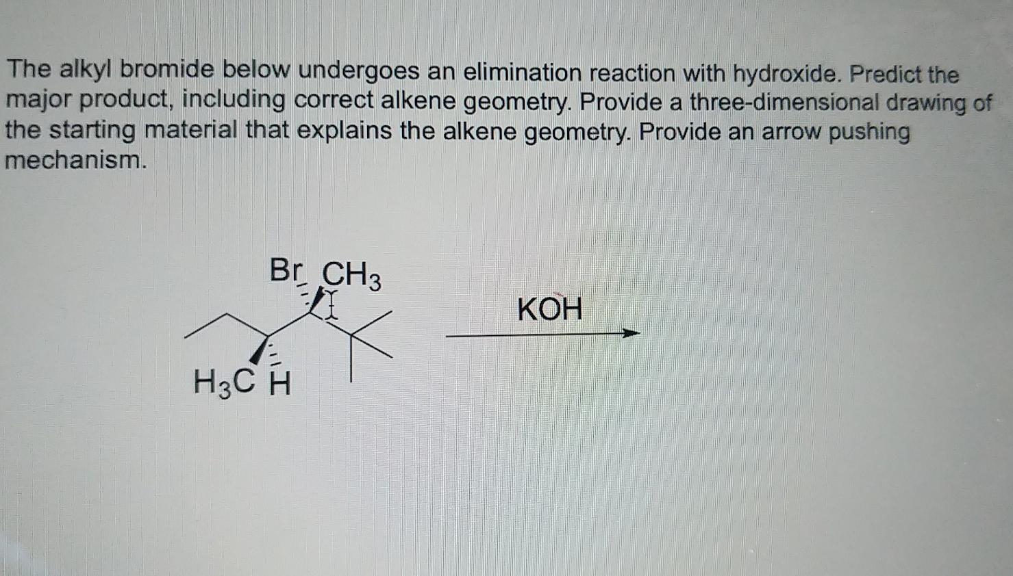 Solved The alkyl bromide below undergoes an elimination | Chegg.com
