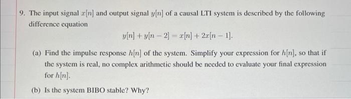 Solved 9. The input signal x[n] and output signal y[n] of a | Chegg.com