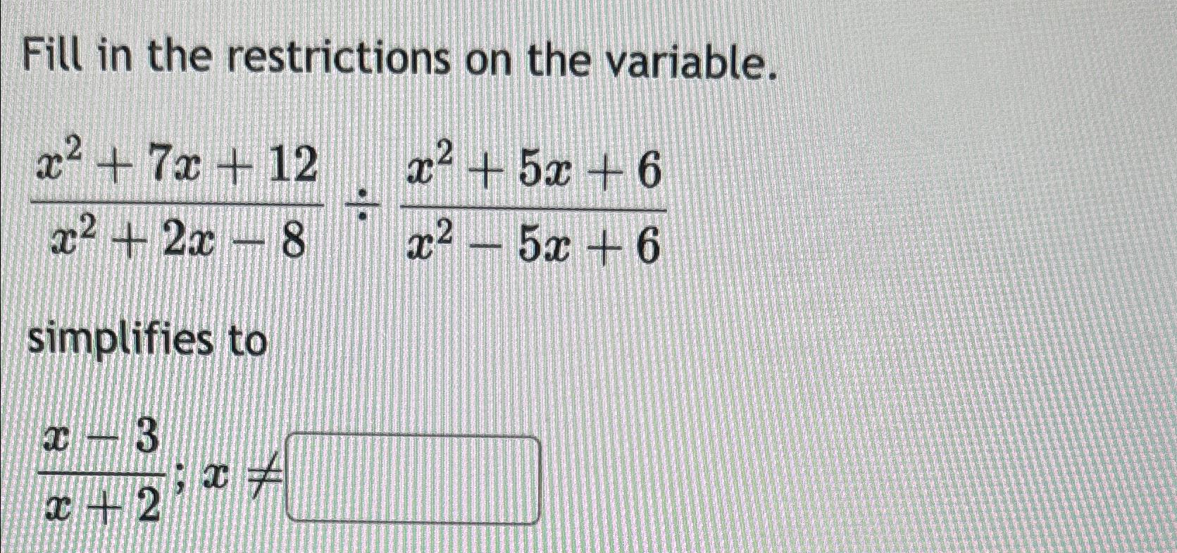 Solved Fill in the restrictions on the | Chegg.com