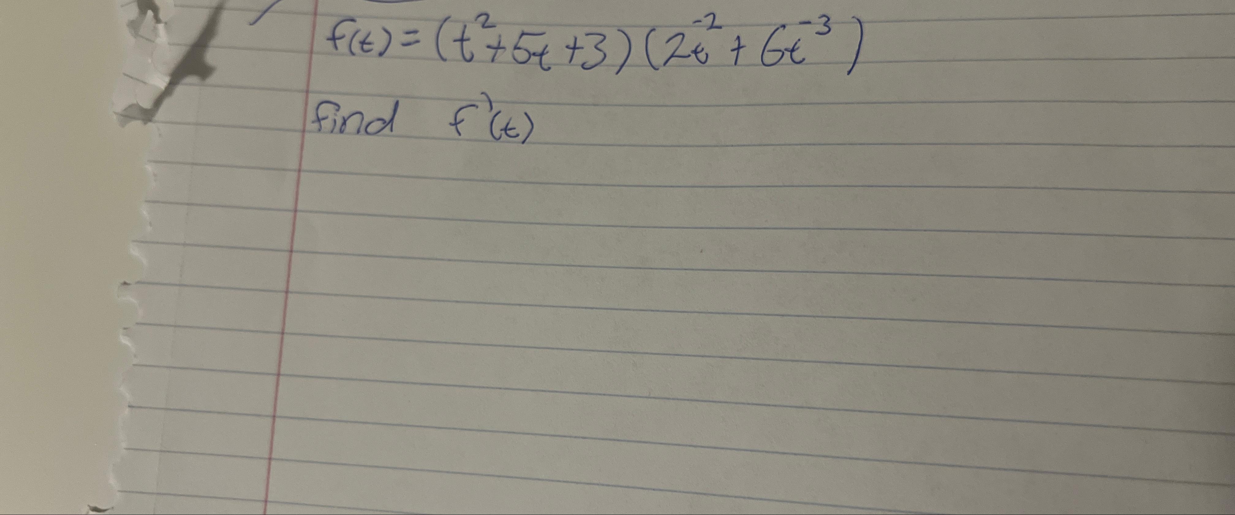 Solved f(t)=(t2+5t+3)(2t-2+6t-3)find f'(t) | Chegg.com