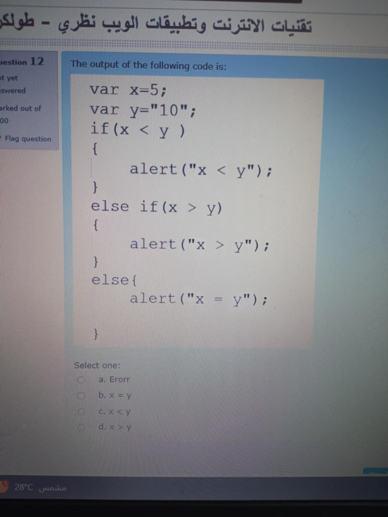 Solved Flag questionThe output of the following code is:var | Chegg.com