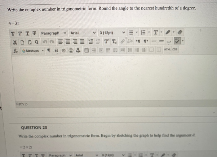 Solved Write the complex number in trigonometric form. Round | Chegg.com