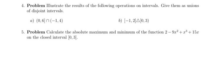 Solved 4. Problem Illustrate the results of the following | Chegg.com