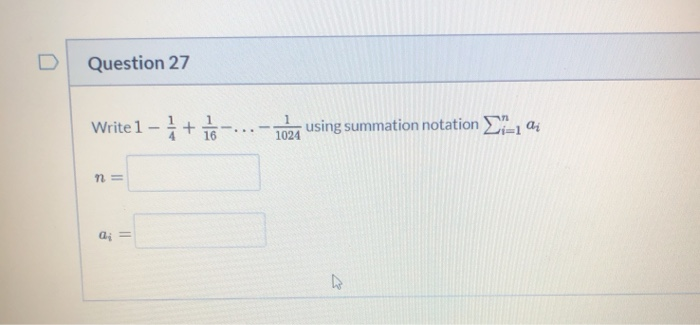 Solved Question 27 Write 1 + 1 using summation notation | Chegg.com