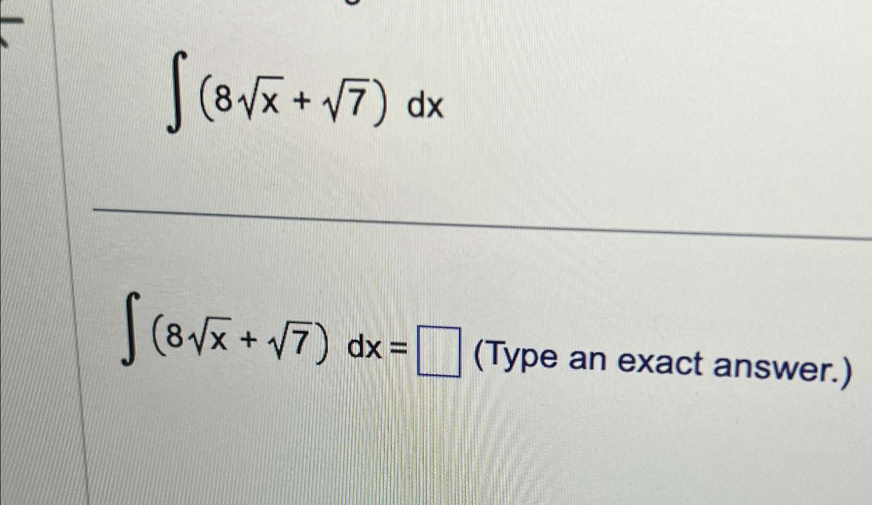 Solved ∫﻿﻿(8x2+72)dx ∫﻿﻿(8x2+72)dx= (Type an exact answer.) | Chegg.com