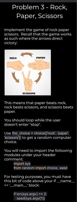 Solved Problem 3 - Rock, Paper, Scissors Implement the game | Chegg.com