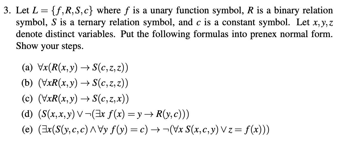 Solved Let L={f,R,S,c} ﻿where f ﻿is a unary function symbol, | Chegg.com