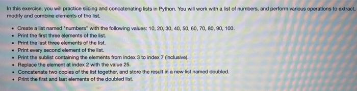 Solved In this exercise, you will practice slicing and | Chegg.com