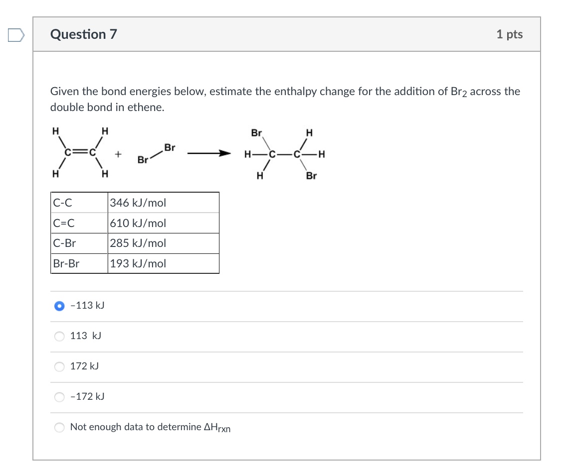 Solved Given the bond energies below, estimate the enthalpy | Chegg.com