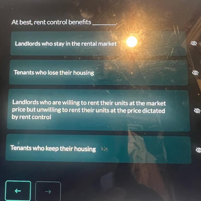 Solved At best, rent control benefits Landlords who stay in | Chegg.com