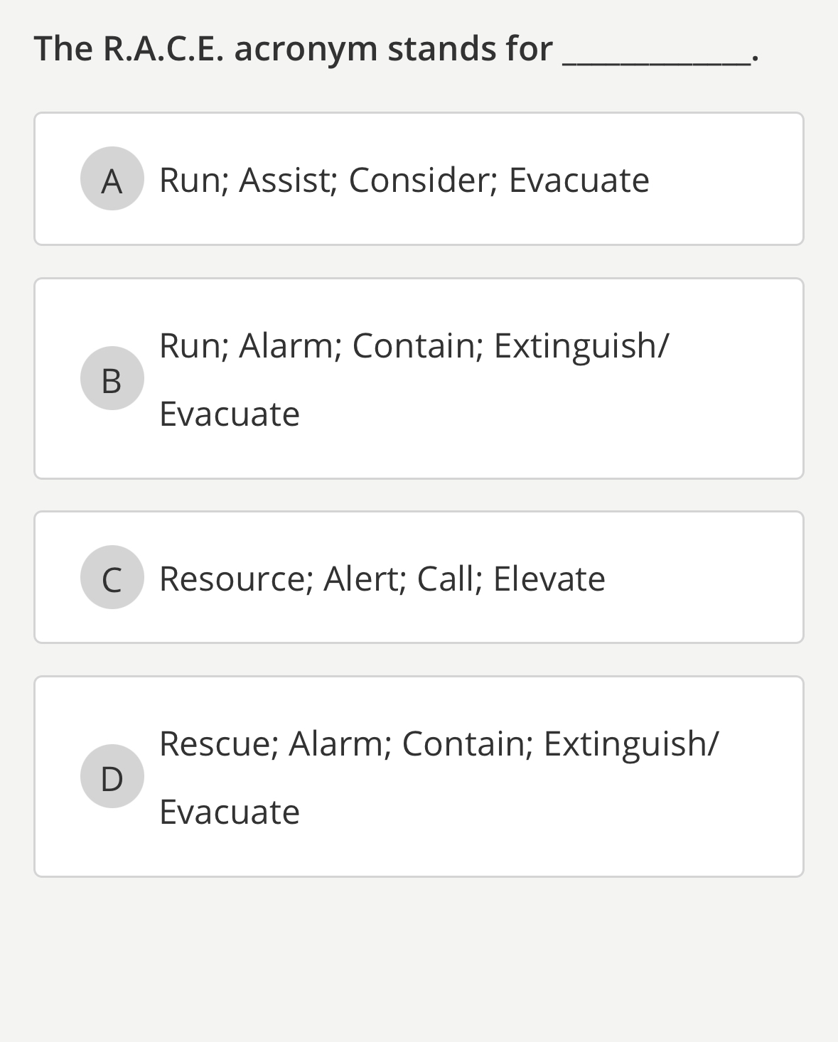 Solved The R.A.C.E. ﻿acronym stands forRun; Assist; | Chegg.com
