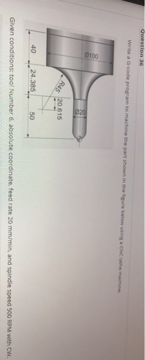 Solved Question 36 Write A G Code Program To Machine The