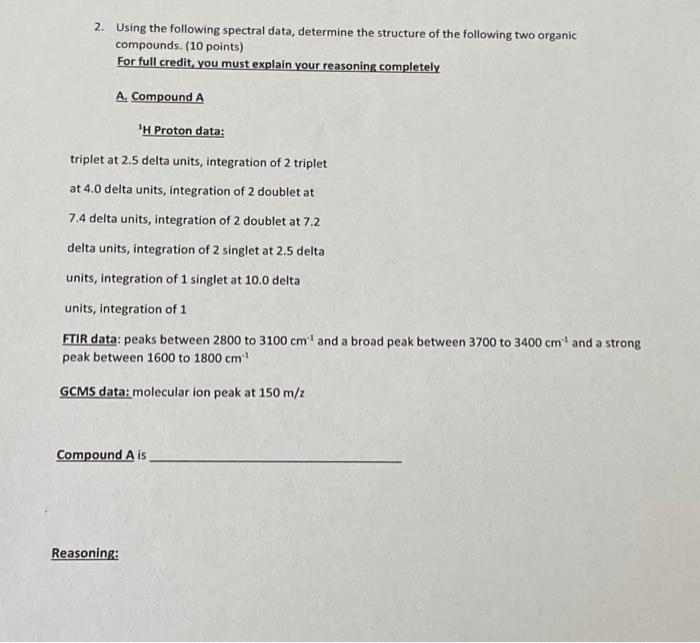 Solved 2. Using the following spectral data, determine the | Chegg.com