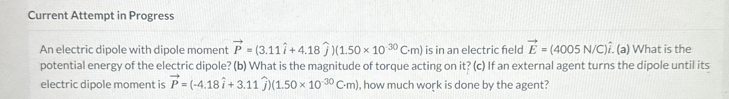 Solved Current Attempt in ProgressAn electric dipole with | Chegg.com